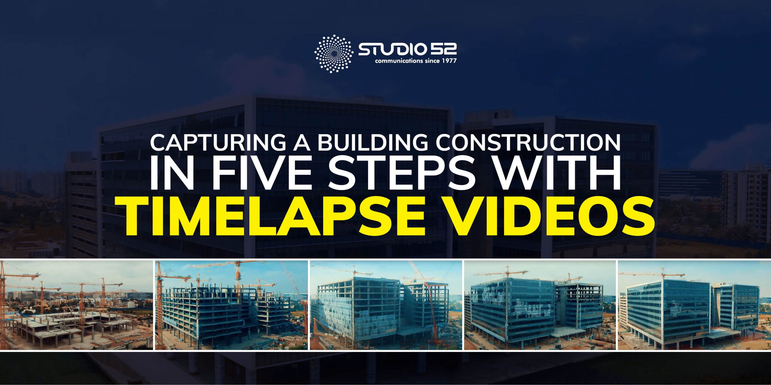 Time-Lapse Building Construction: Insights & Tips
