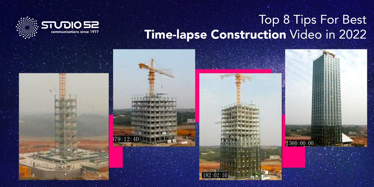Top 8 Tips For Best Timelapse Construction Video in 2024