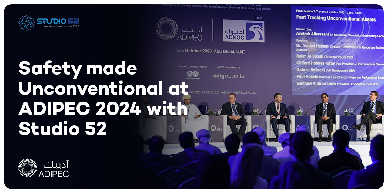 Safety made Unconventional at ADIPEC 2024 with Studio 52 - Studio 52