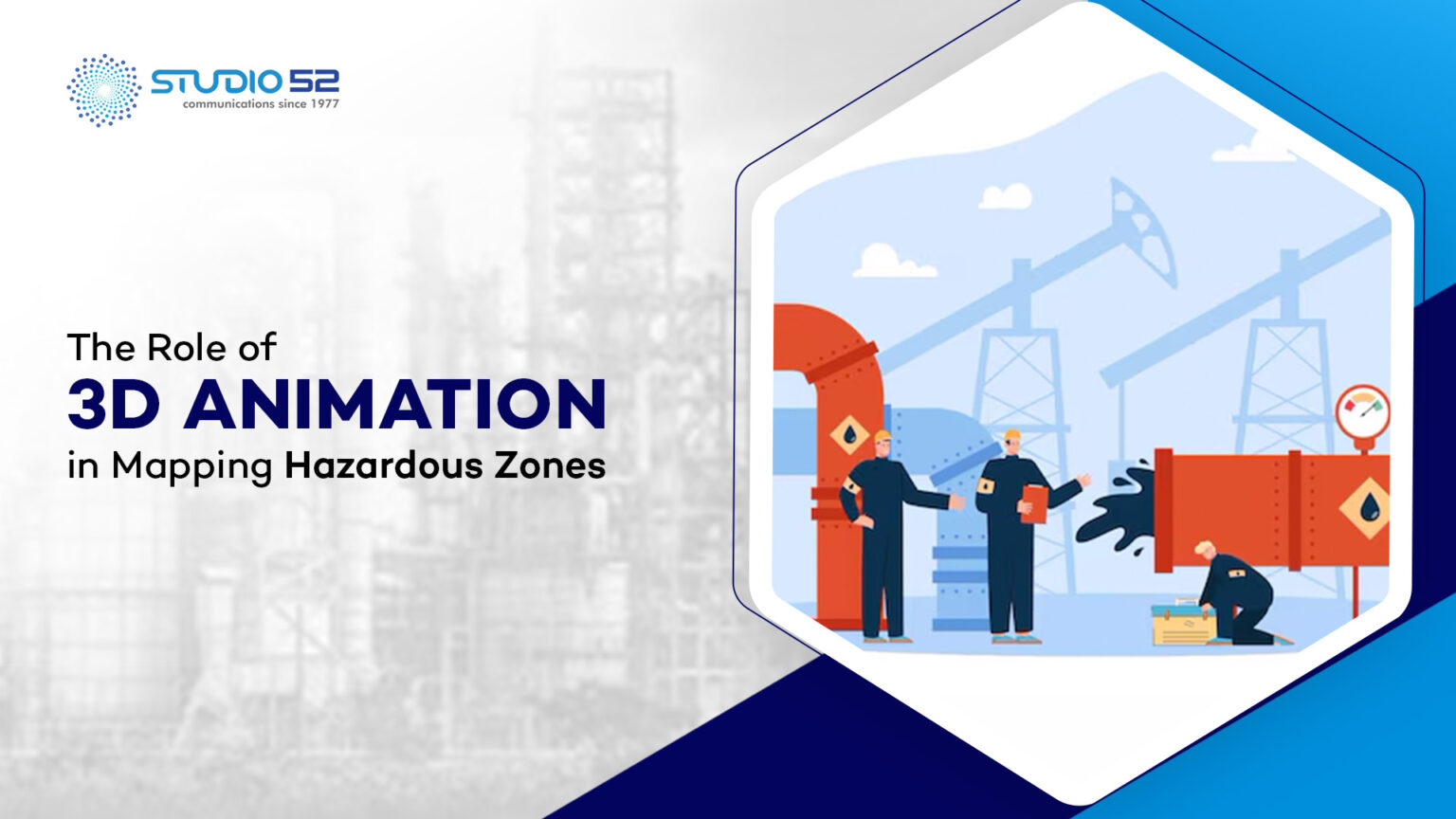 The Role of 3D Animation in Mapping Hazardous Zones - Studio 52
