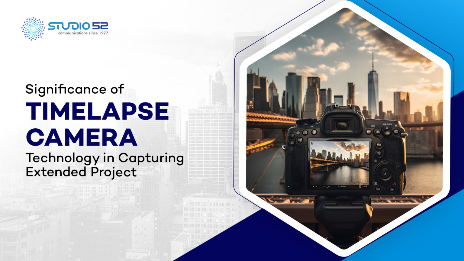 Significance of Time Lapse Camera Technology