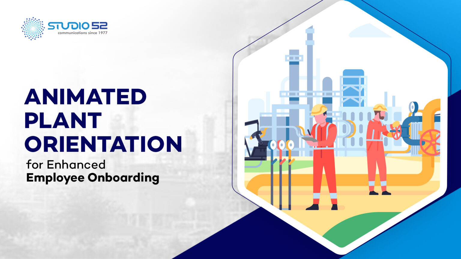 Animated Plant Orientation for Enhanced Employee Onboarding - Studio 52