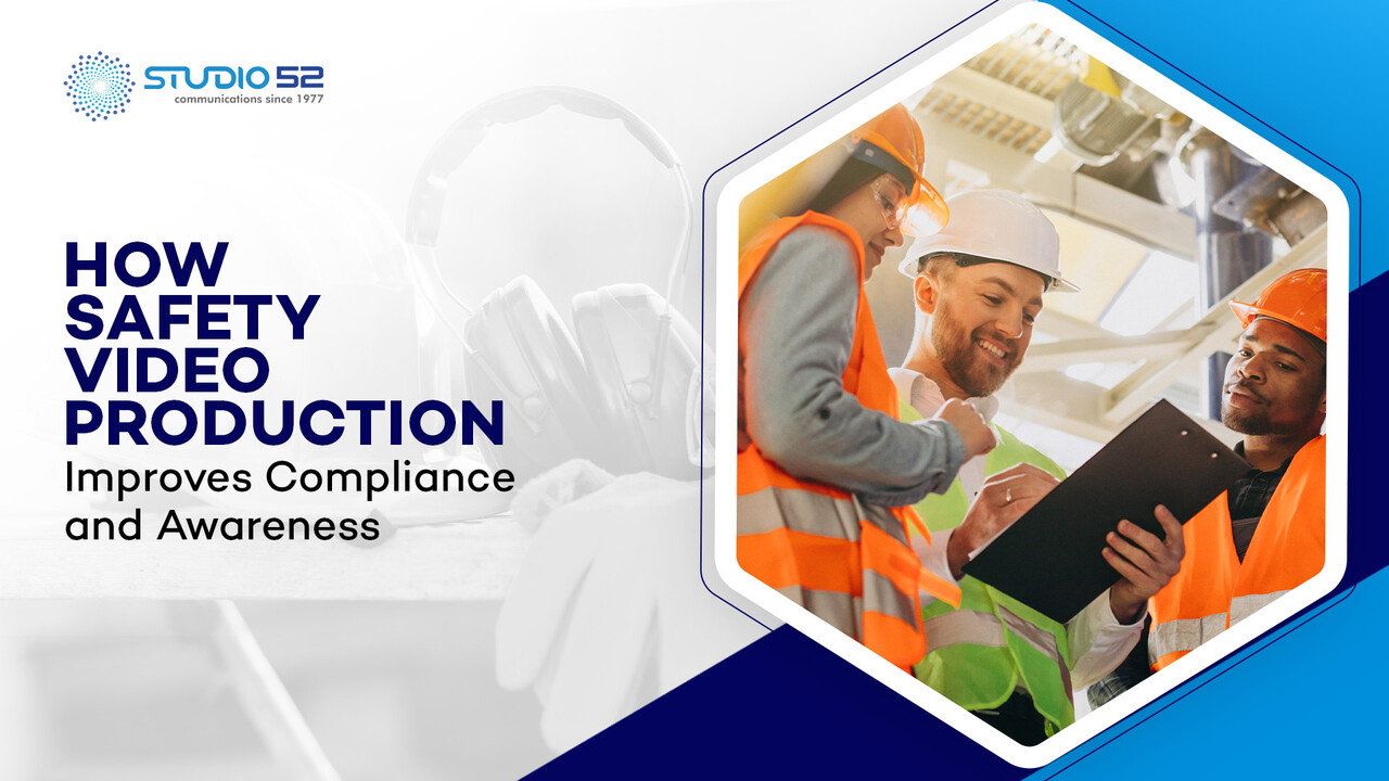 Safety Video Production Improves Compliance & Awareness