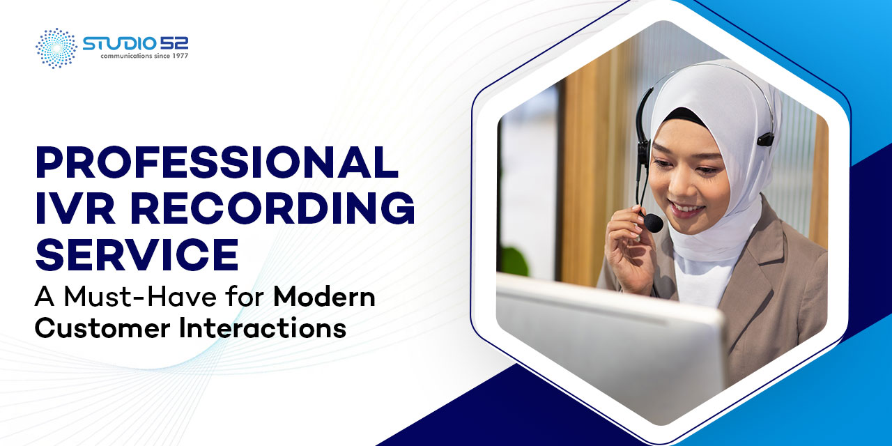 Enhance Customer Service with Professional IVR Recording