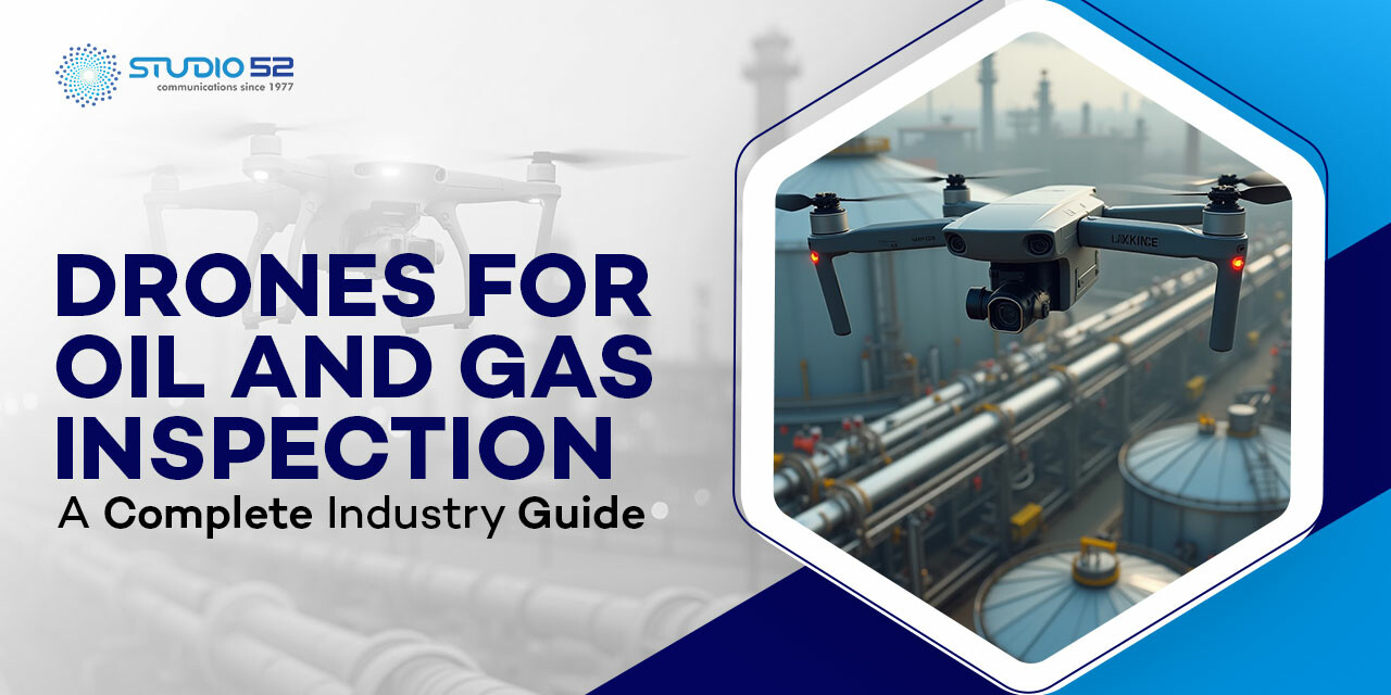 Oil and Gas Drone Inspection Guide 2025 | Studio52