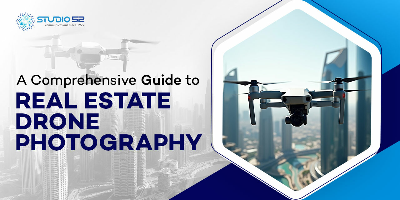 Real Estate Drone Photography Guide 2025 | Studio52